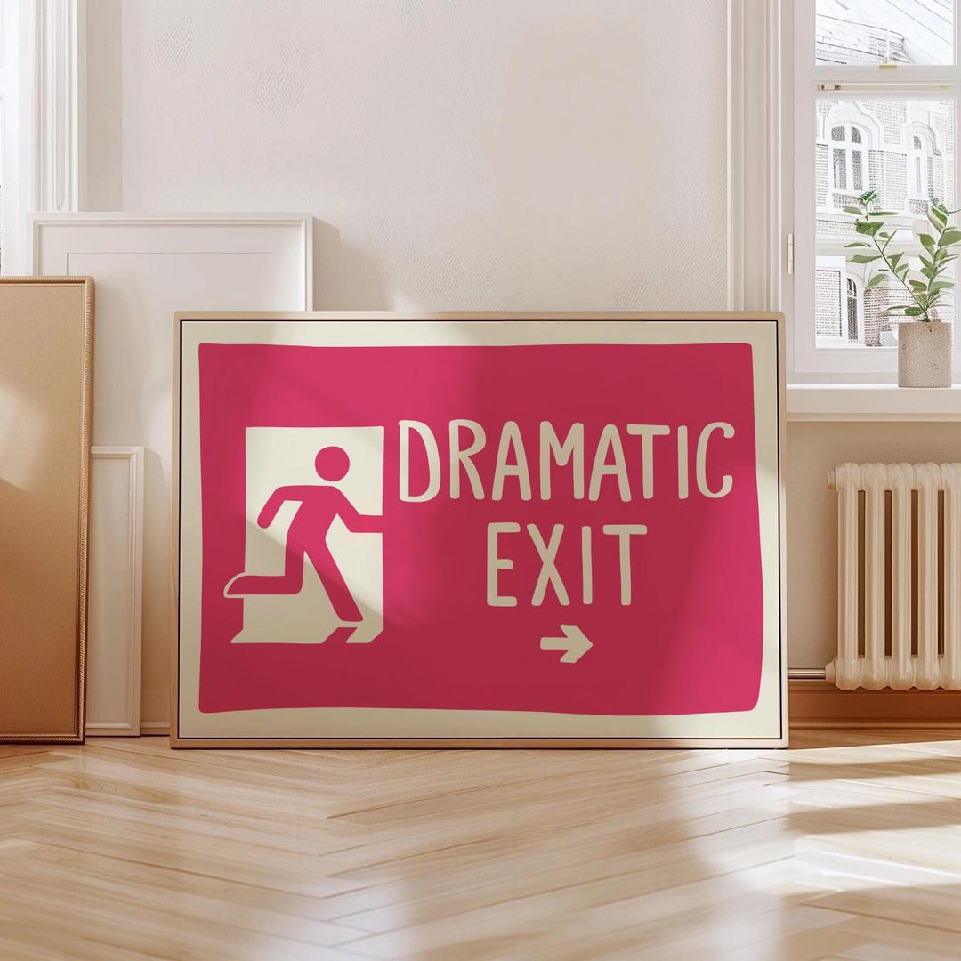 Trendy Dramatic Exit Door Sign Funny Wall Art Print Pink Preppy Office ...