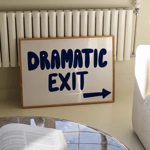 Trendy Dramatic Exit Door Sign Funny Wall Art Print Navy Blue Preppy ...