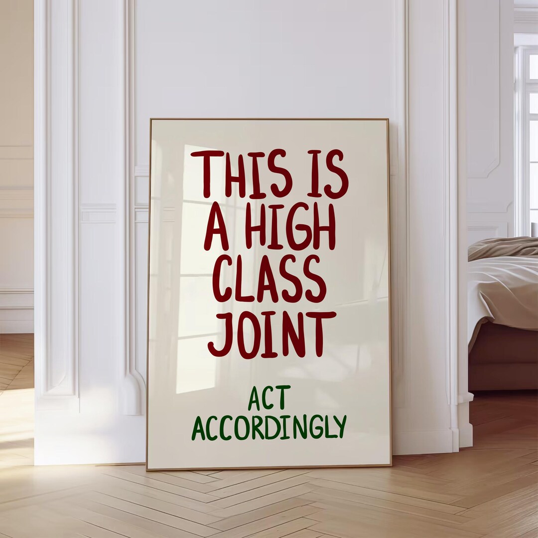 This is a High Class Joint Print Bedroom Wall Art Funny Dorm Quote ...
