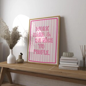 Work Hard & Be Nice to People Printable Wall Art, Positive Quote ...