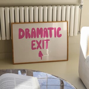 Trendy Dramatic Exit Door Sign Funny Wall Art Print Pink Preppy Office ...