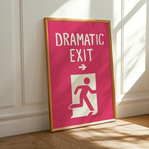 Trendy Dramatic Exit Door Sign Funny Wall Art Print Pink Preppy Office ...