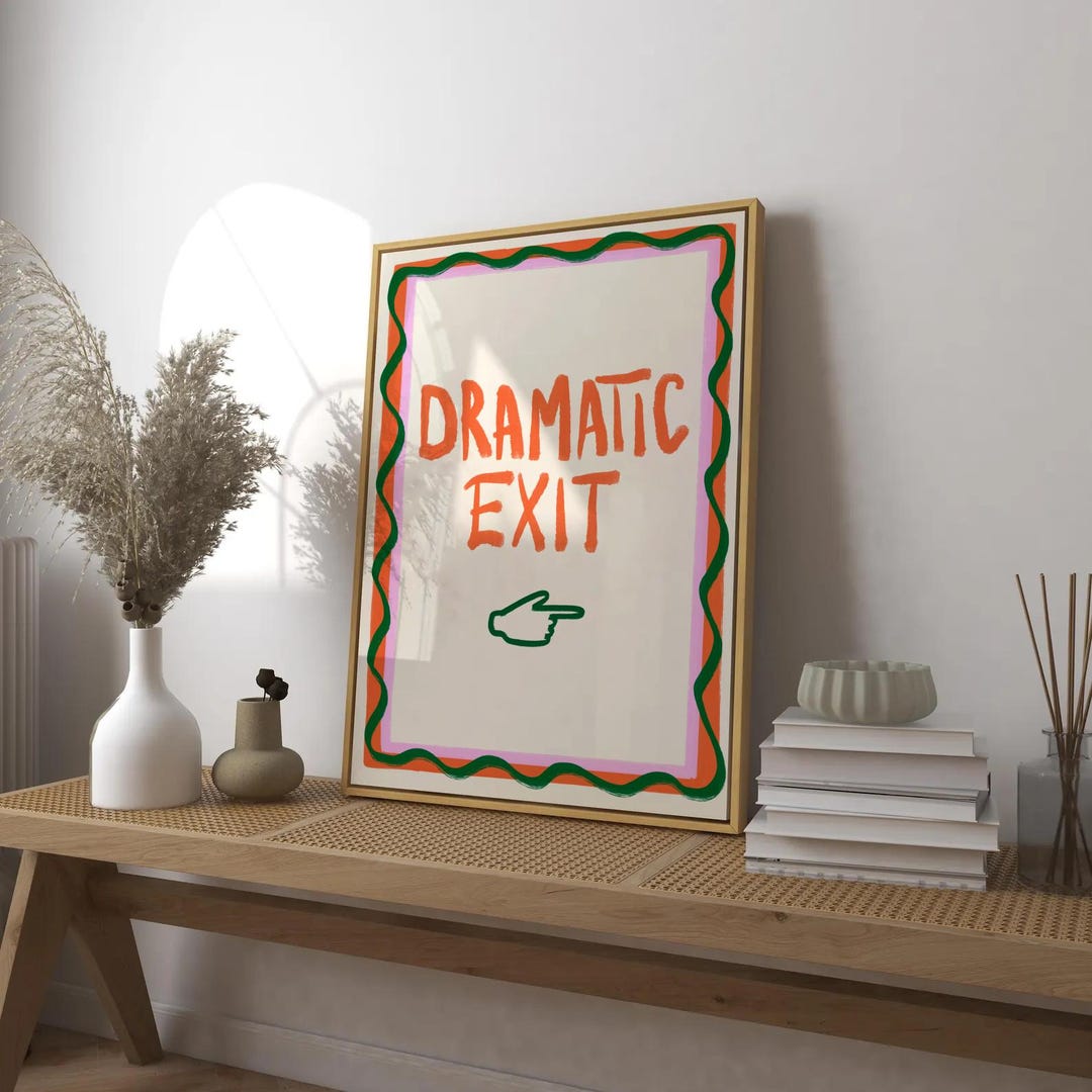 Trendy Dramatic Exit Door Sign Funny Wall Art Print Preppy Office Decor ...