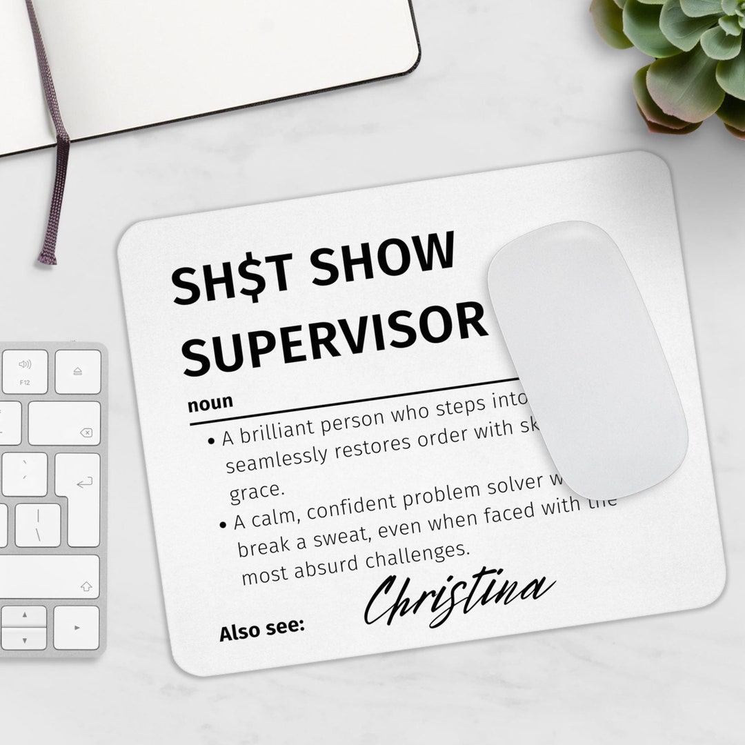 Personalized Sh*t Show Supervisor Funny Mouse Pad for Problem Solver ...