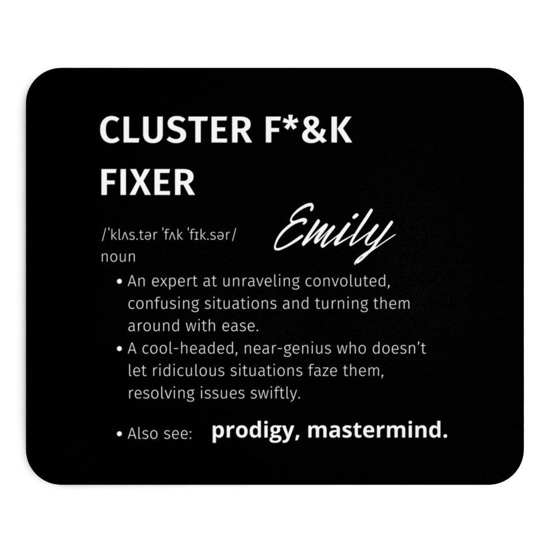 Personalized Cluster F*&k Fixer Funny Mouse Pad for Problem Solver ...
