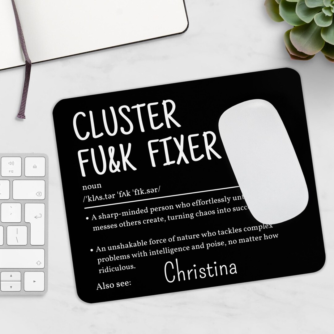Personalized Cluster F*&k Fixer Funny Mouse Pad for Problem Solver ...