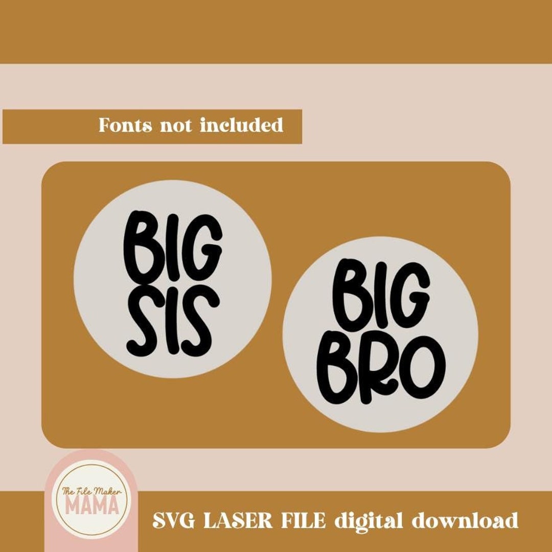 Big Bro Sign Cut File | Big Sister Sign | Digital Download | Laser Cut ...