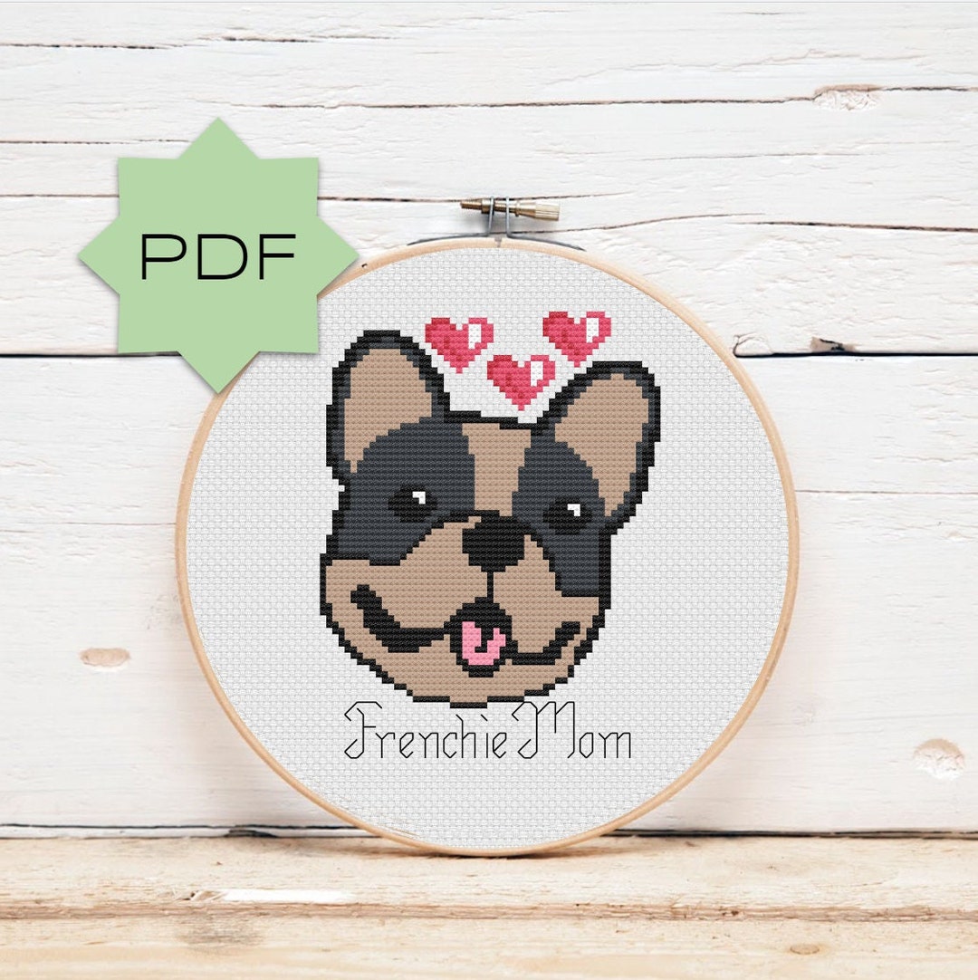 Frenchie Mom Cross Stitch Pattern, DIY Bulldog With Hearts (PDF ...