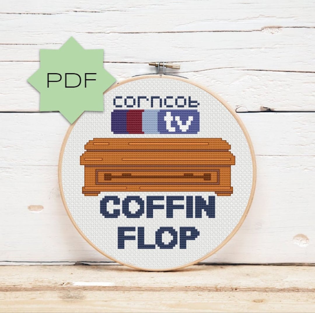 Coffin Flop Corncob TV Cross Stitch Pattern, I Think You Should Leave ...