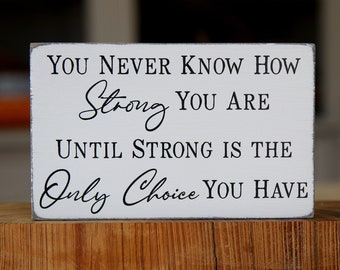 10x10 You Never Know How Strong You Are Wall Hanging Wood Sign - Etsy