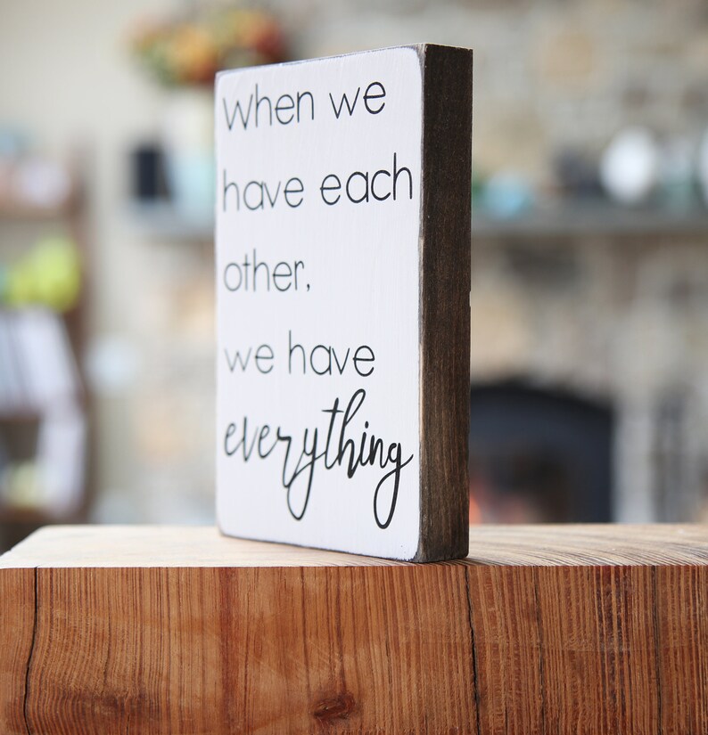 Tiered Tray Sign When We Have Each Other We Have Everything - Etsy