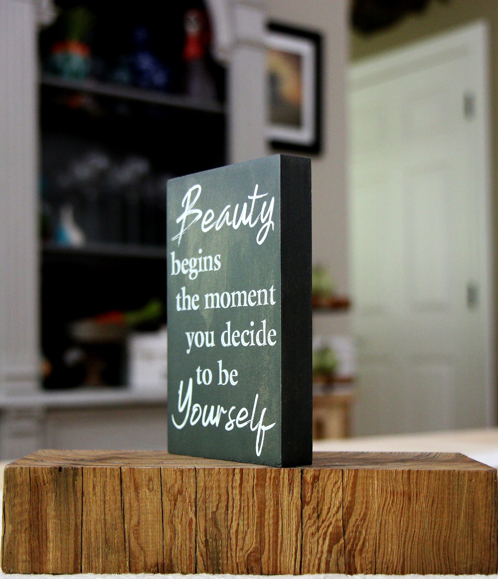 Positive Affirmation Sign Beauty Beings the Moment You Decide to Be ...