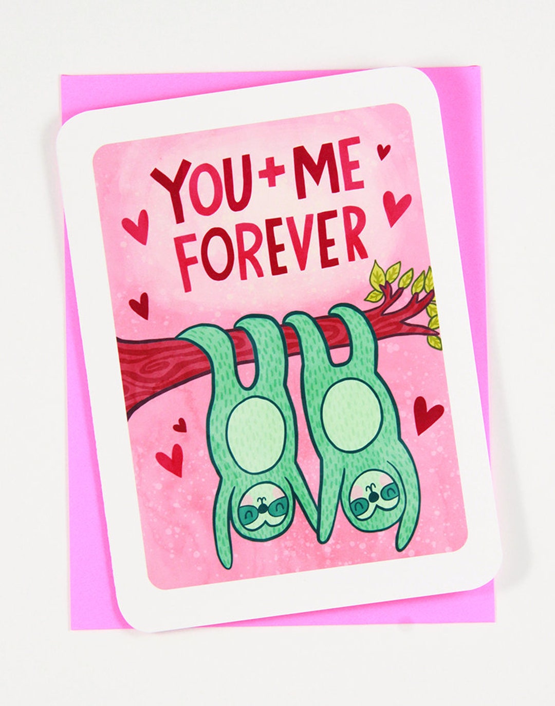 Sloths You And Me Forever Cute Valentines Card Sloths Funny Valentine
