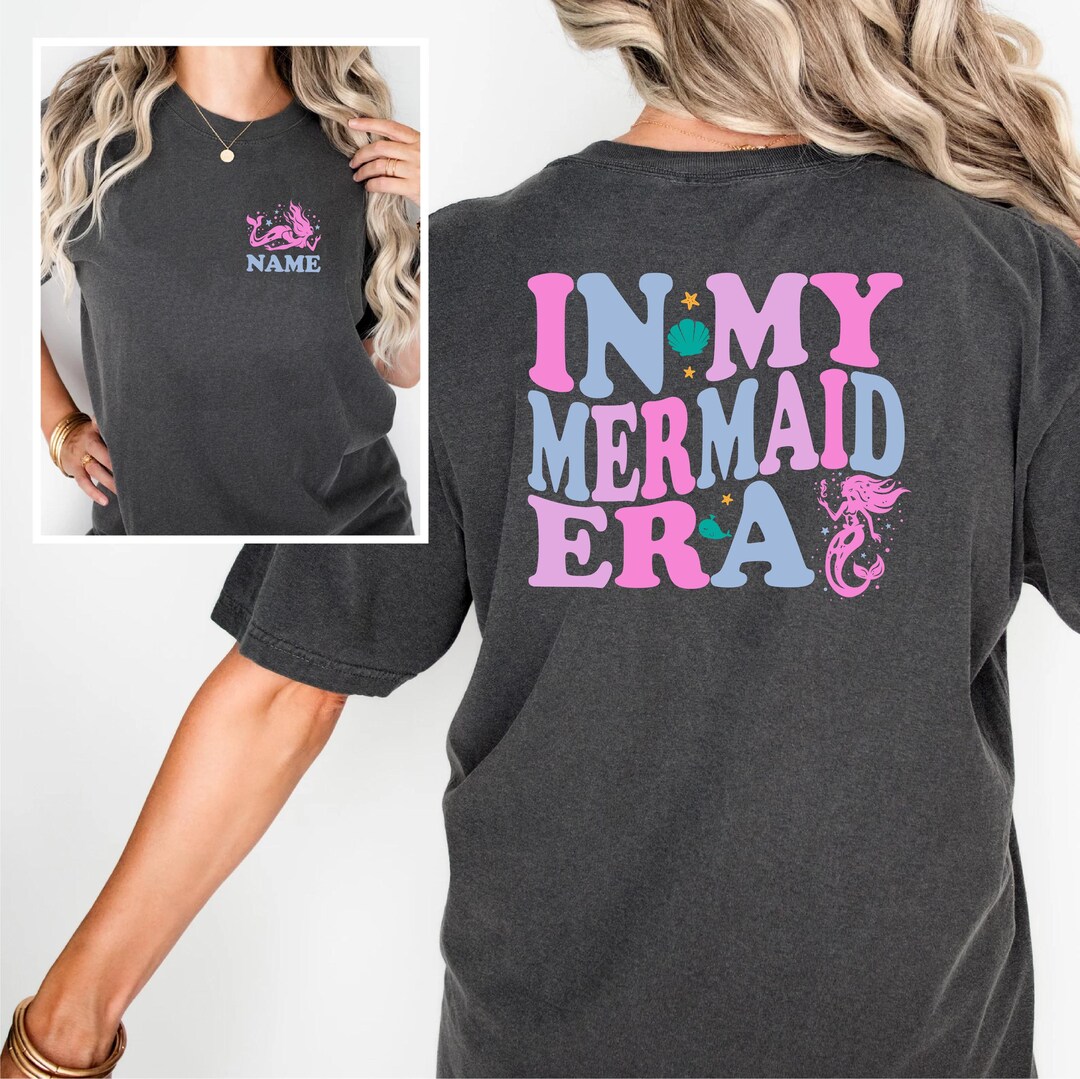 Custom in My Mermaid Era Shirt, Funny Mermaid Girl Tee, Mermaid ...