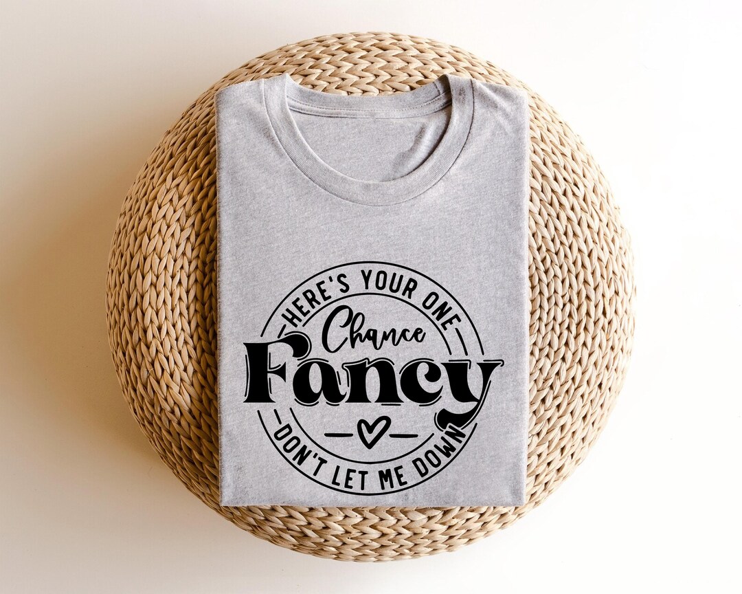 Here's Your One Chance Fancy Reba Fan Shirt, Reba Fan Shirt, Reba Fan ...