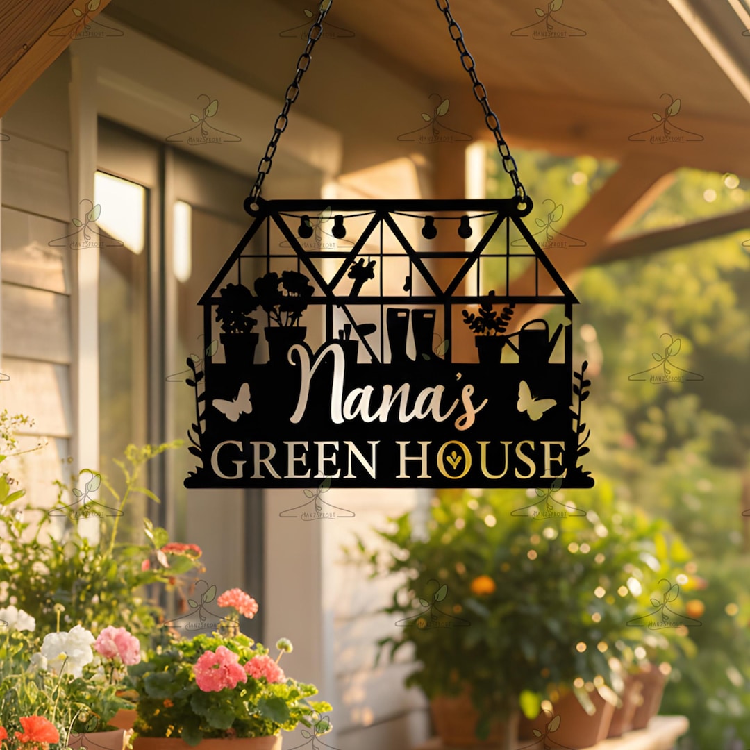Custom Greenhouse Sign Metal Wall Art, Personalized Garden Decor Nana's ...
