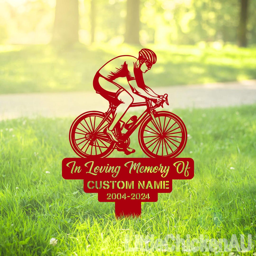 Custom Bicycle Memorial Sign, Biker Loss Sign, Cyclist Cemetery Stake ...