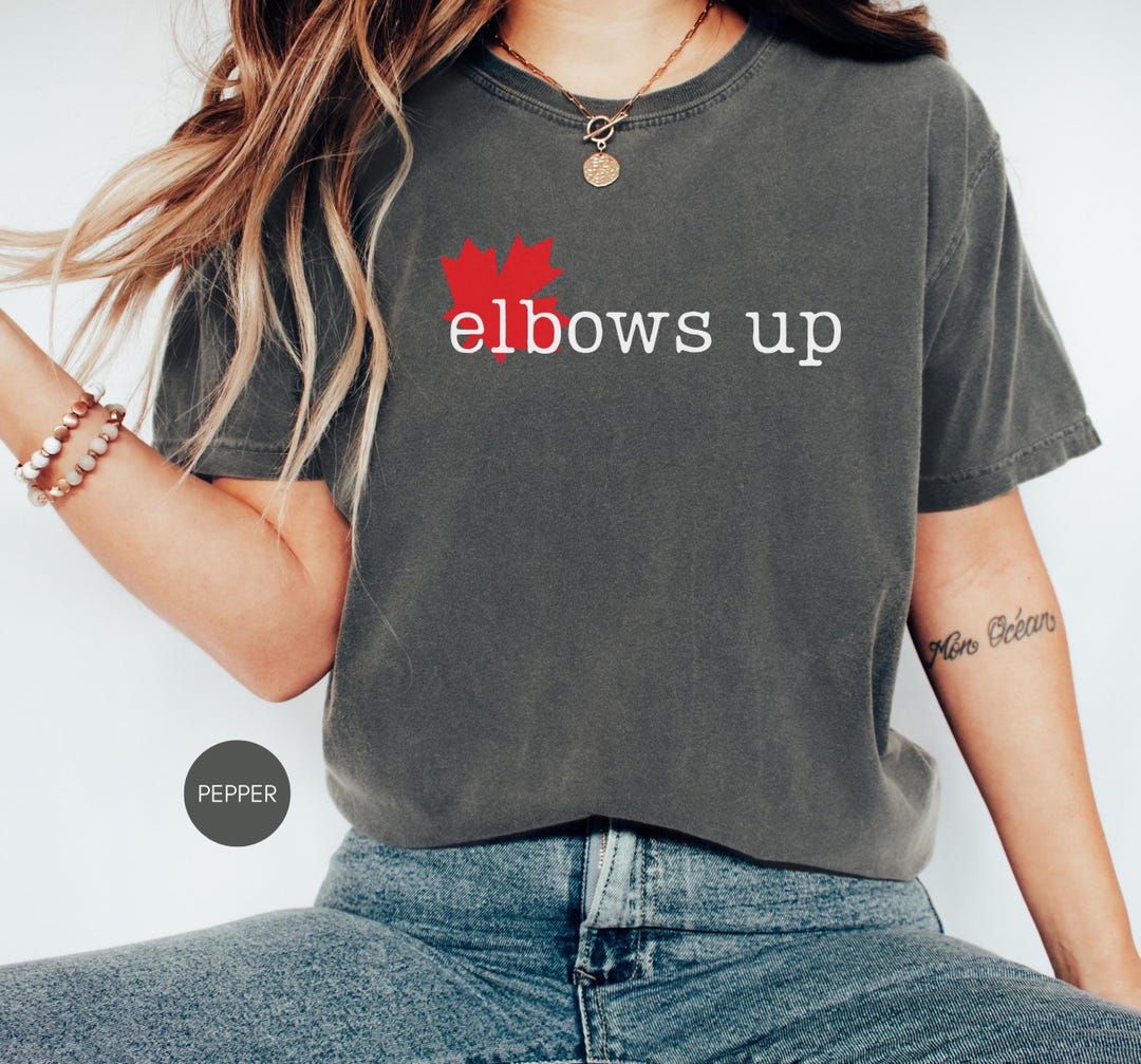 Elbows Up, Canadian Liberal Protest Shirt Liberal Accessory, Political ...