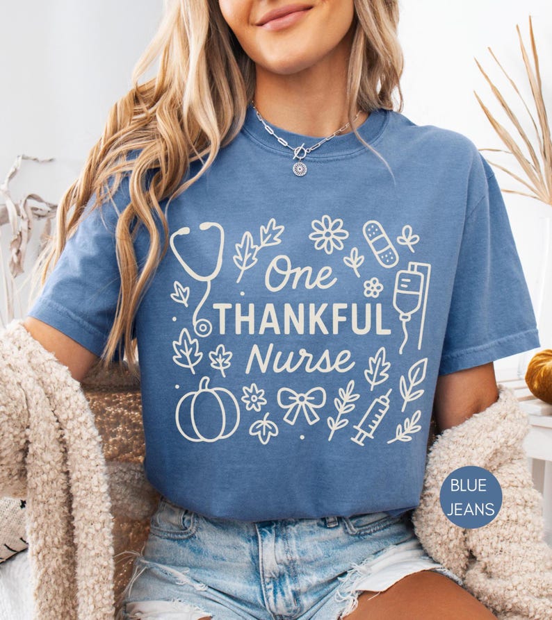 Comfort Colors® One Thankful Nurse Shirt, Thanksgiving Nurse Shirt ...