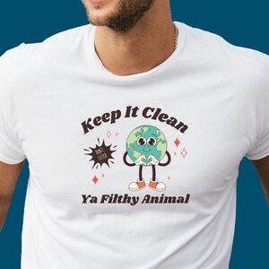 Environmental Shirts, Dont Litter, Waste Management, Dont Be Trashy ...