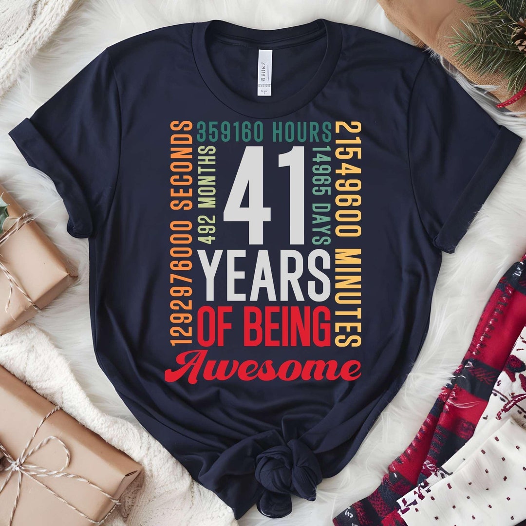 41 Years of Being Awesome T-shirt, 41nd Birthday Shirt, Birthday Gift ...