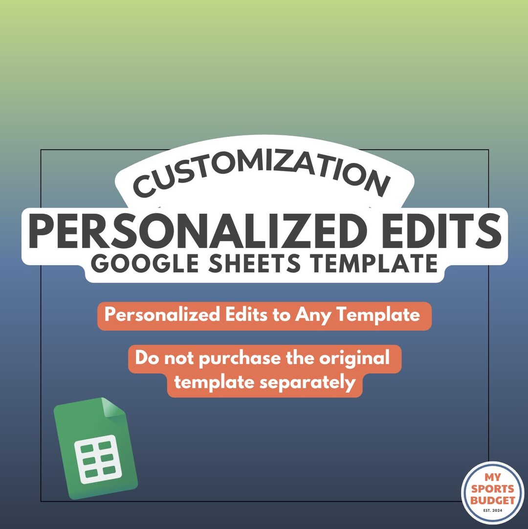 Custom Spreadsheet Template | Personalized Edits to Any of Our Google ...