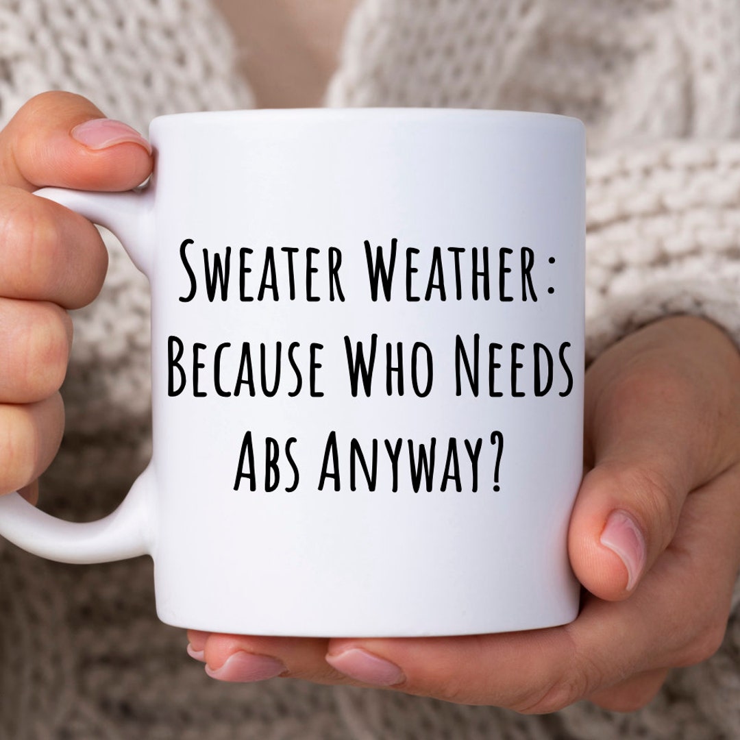 Funny Fall Mug: “who Needs Abs Anyway?” Sarcastic Autumn Lover Gift - Etsy