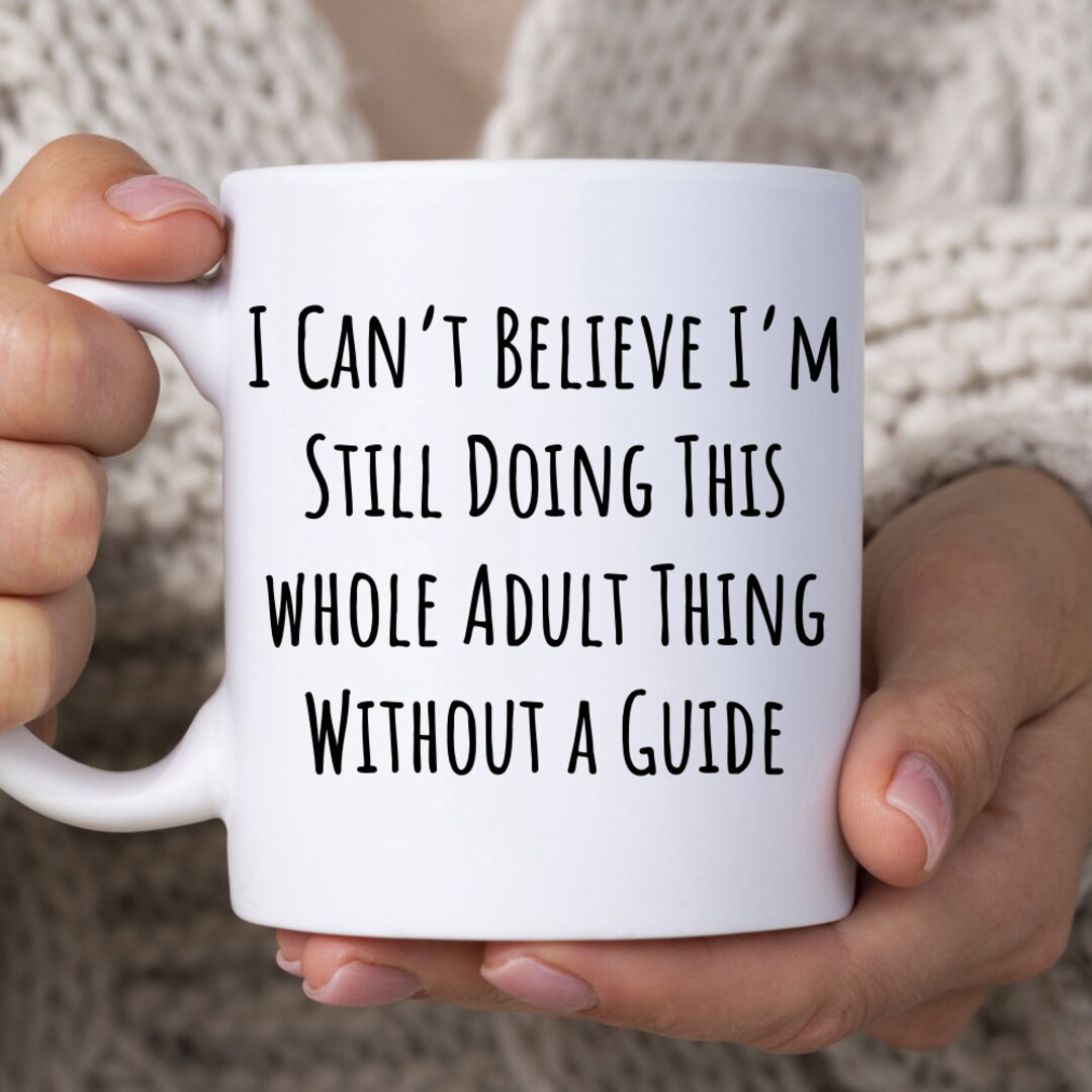Funny Adulting Mug: “this Whole Adult Thing”, Sarcastic Gift for ...