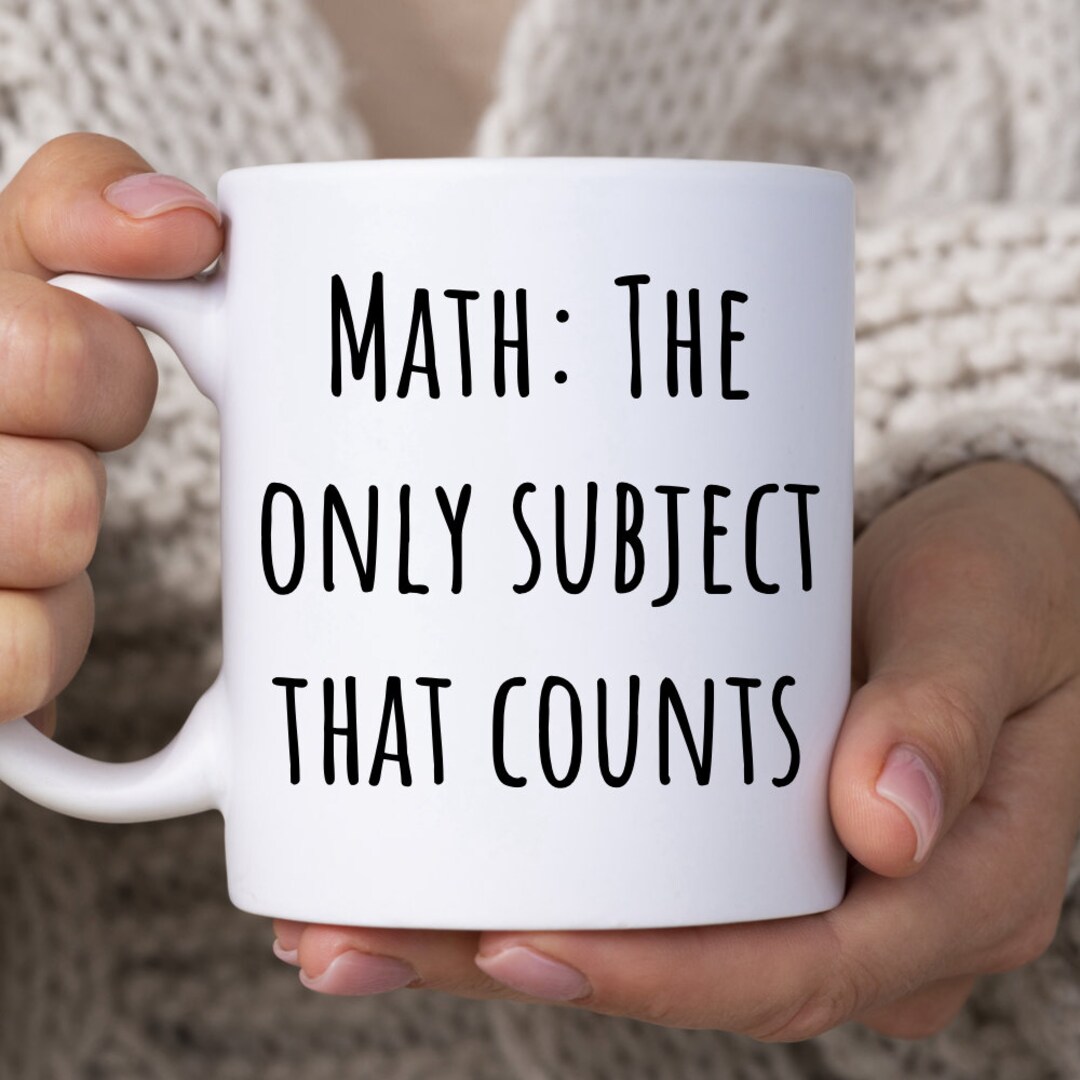 Funny Math Mug: the Only Subject That Counts - Counting Pun Gift - Etsy