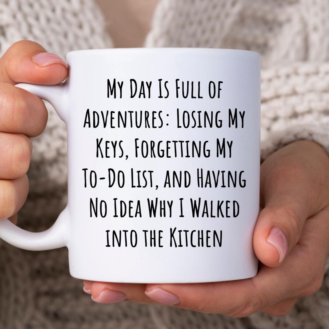 Funny Forgetful Mug: My Day is Full of Adventures, ADHD Gift - Etsy