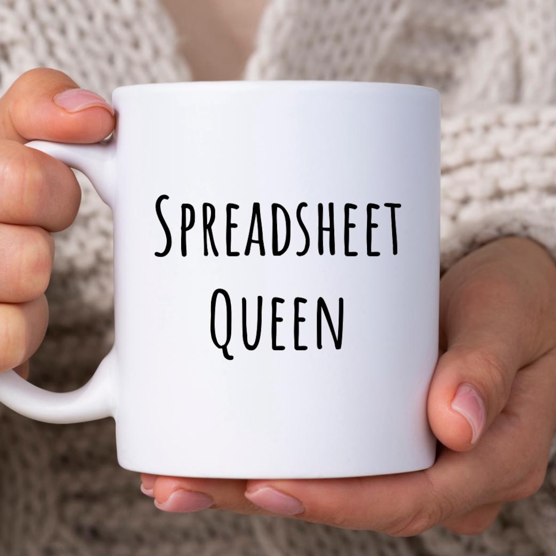 Funny Accountant Mug: "spreadsheet Queen", Office Humor Gift - Etsy