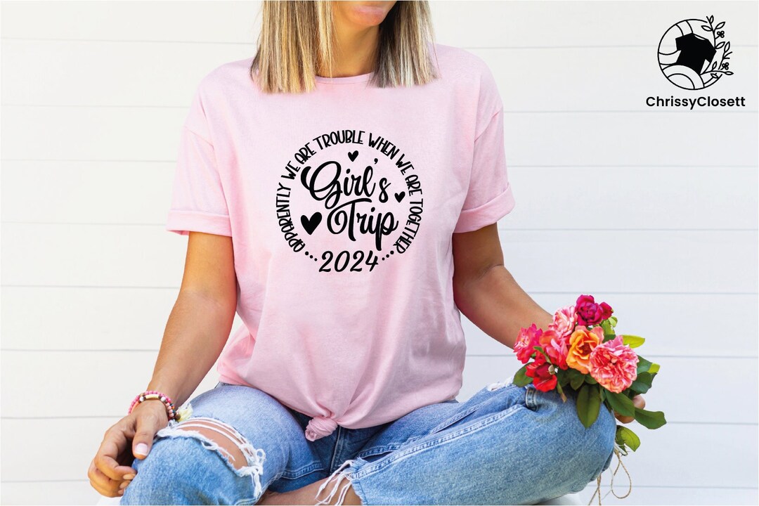 Girls Trip 2024 Shirts,girls Weekend Group Shirt,girls Night Out Tee ...