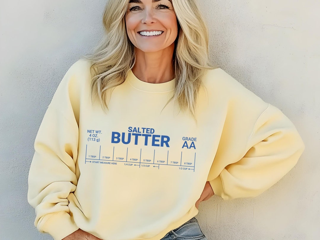 Salted Butter Sweatshirt, Butter Sweatshirt, Funny Baking Shirt, Baker ...