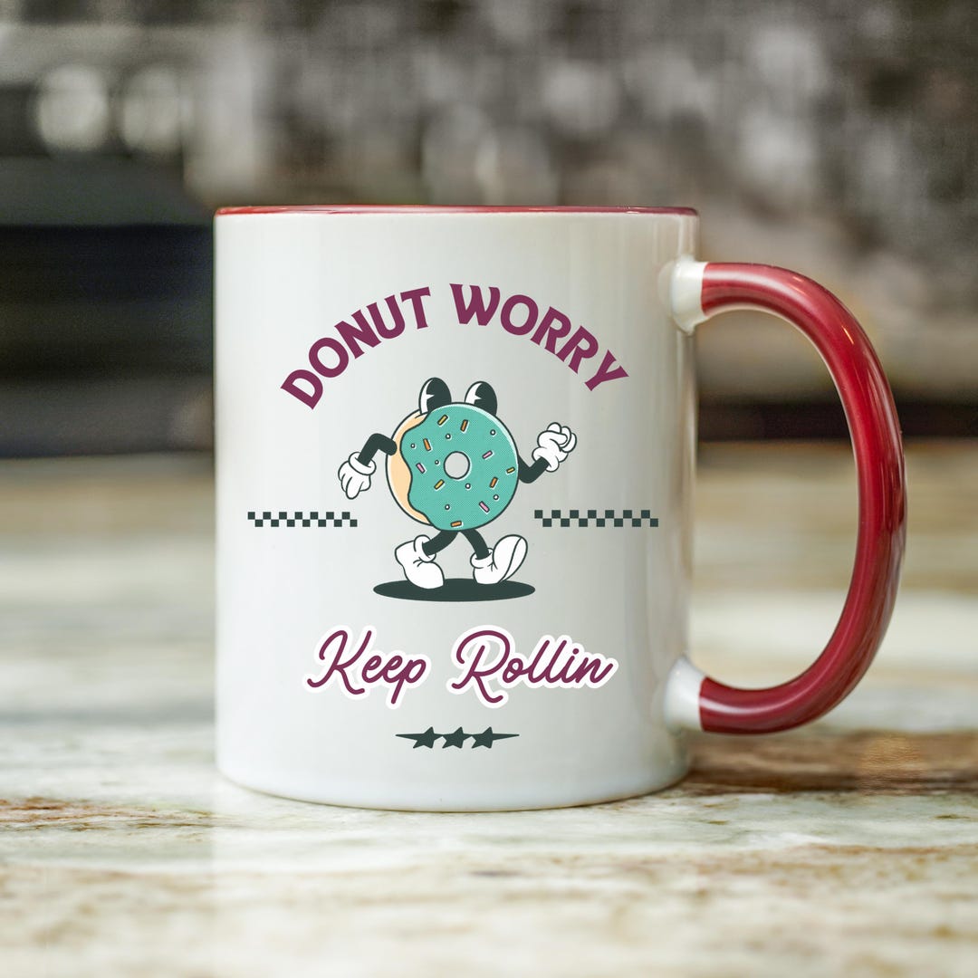 Retro Donut Worry Keep Rollin Colorful Mugs, Donut Worry Keep Rolling ...