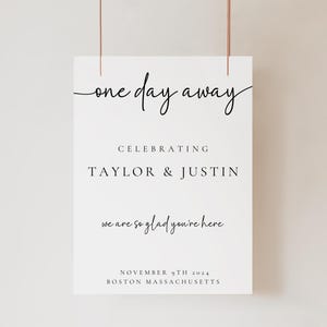 One Day Away Rehearsal Dinner Sign, Wedding Rehearsal Sign One Day Away ...