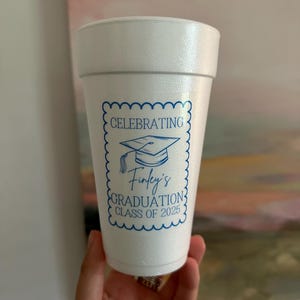 Personalized Styrofoam Cups, Graduation Cups - Graduation Foam Cups ...