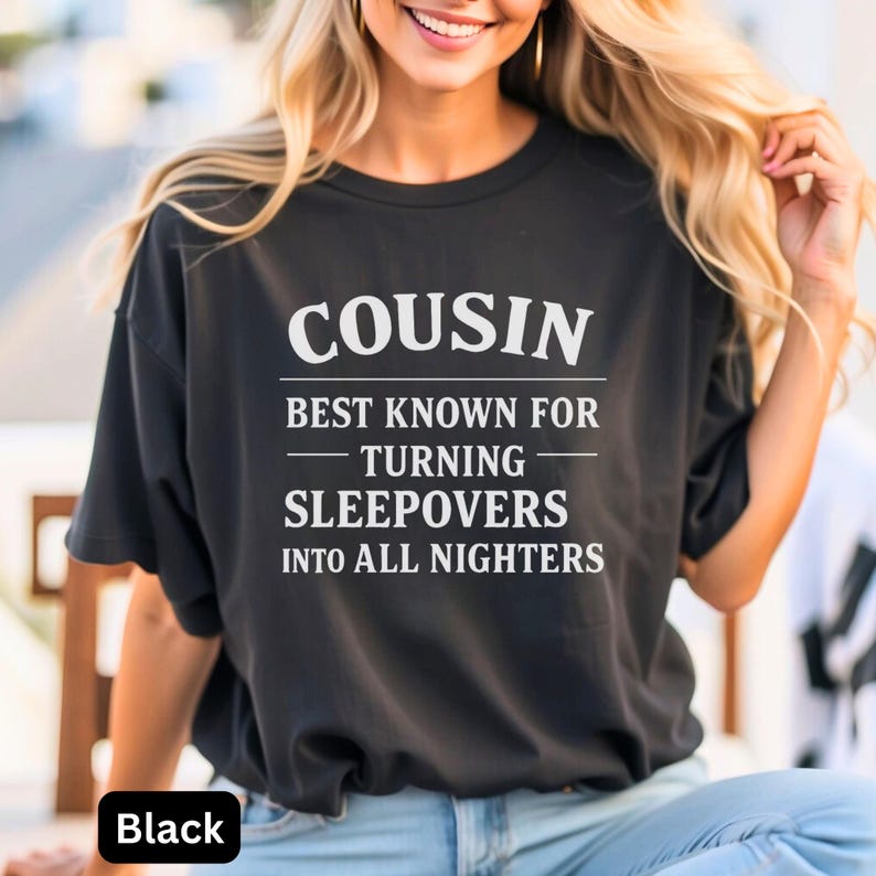 Funny Cousins Best Known for T-shirts, Humorous Phrases for Cousin Get ...