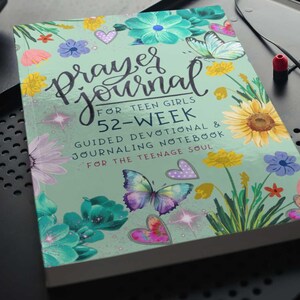Prayer Journal for Teen Girls: 52 Week Guided Devotional & Journaling ...