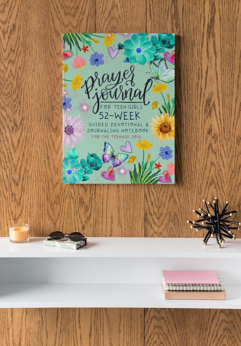 Prayer Journal for Teen Girls: 52 Week Guided Devotional & Journaling ...