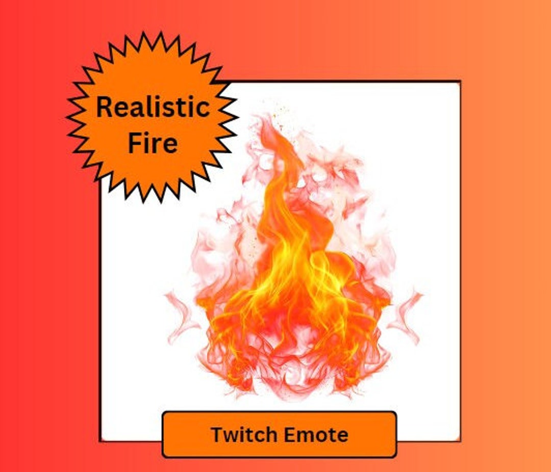 Realistic Fire Twitch Emote - Etsy