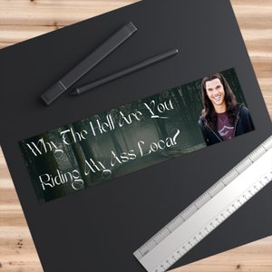 Twilight Vinyl Sticker, Funny Bumper Stickers, Where Have You Been Loca ...