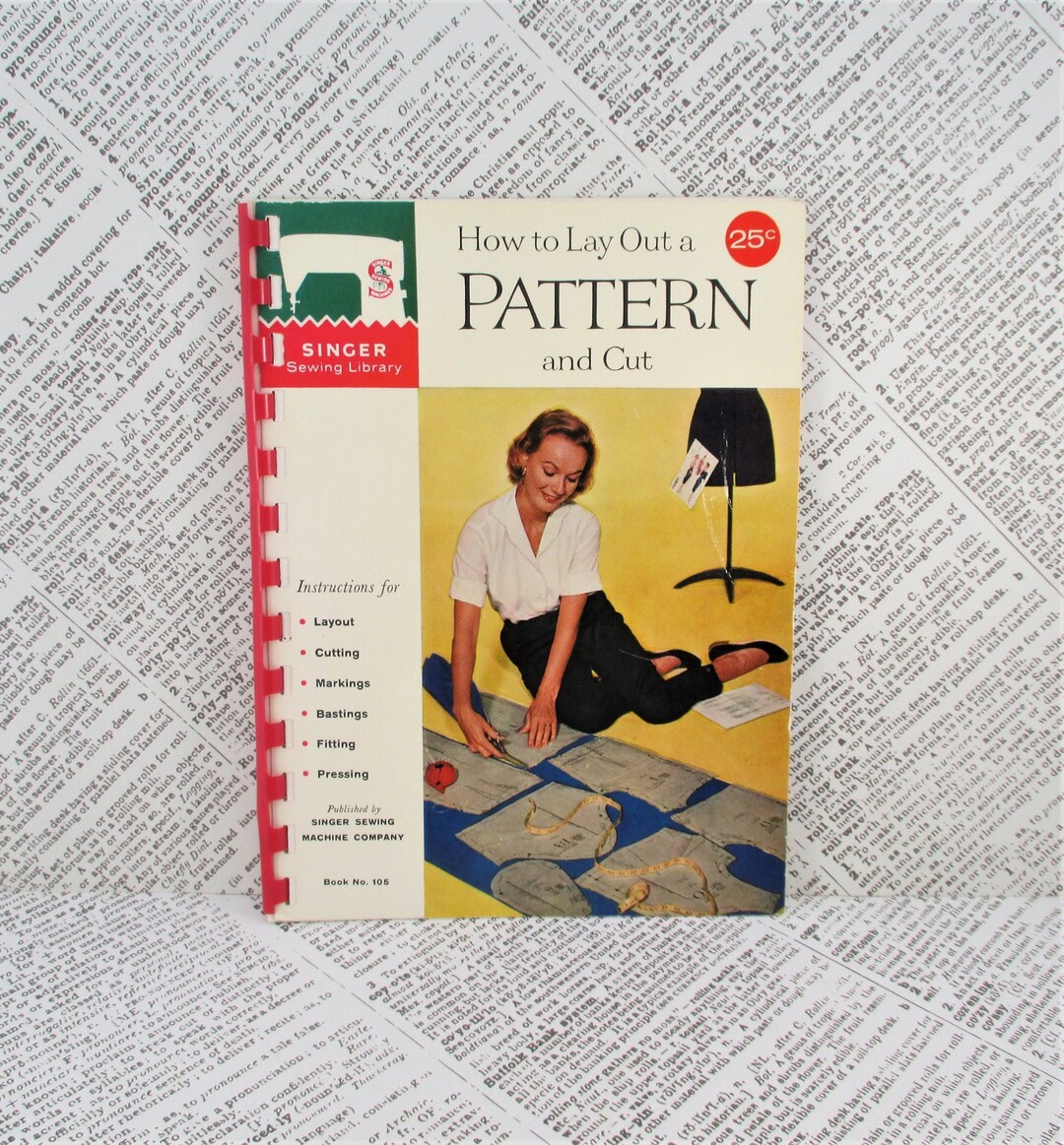 Vintage Singer Sewing Library Booklet - How to Lay Out a Pattern and ...