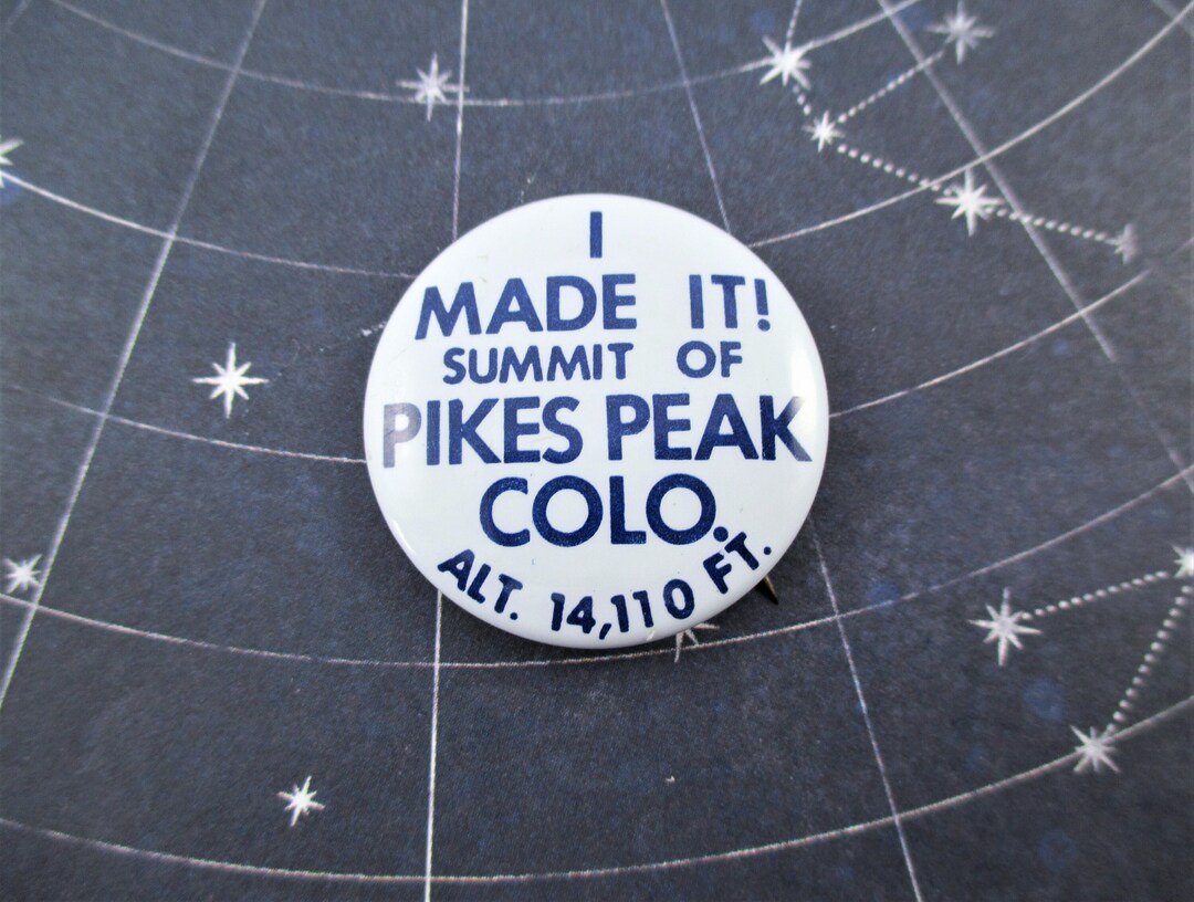 Vintage I Made It Summit of Pikes Pike Colo. Pin Back - Etsy