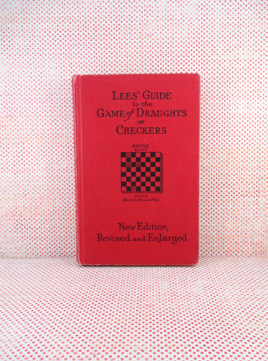 Vintage Book - Lees' Guide to the Game of Draughts or Checkers - 1931 ...