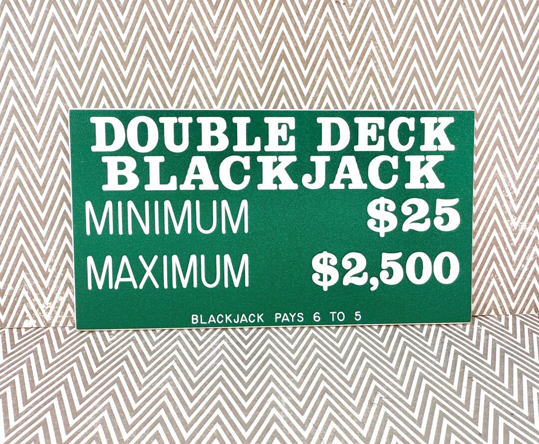 Vintage Green Casino Sign - Double Deck Blackjack - Minimum / Maximum ...