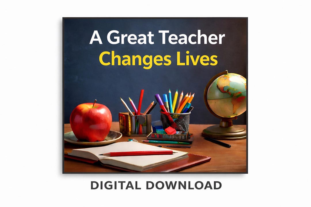 A Great Teacher Changes Lives Printable Wall Art, Teacher Appreciation ...