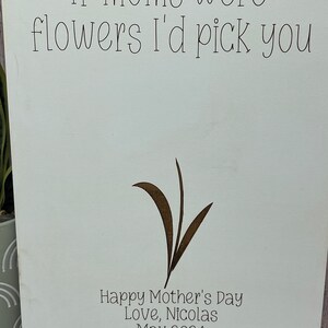 Mothers Day Handprint Sign Svg, If Moms Were a Flower Id Pick ...