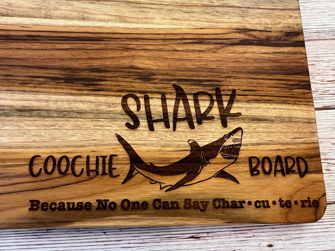 Engraved Cutting Board, Shark Coochie Board, Charcuterie Board Funny ...