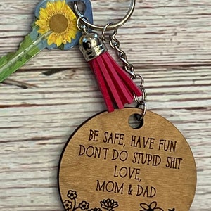 Be Safe Keychain, Be Safe Have Fun Keychain, New Driver Keychain, Gift ...