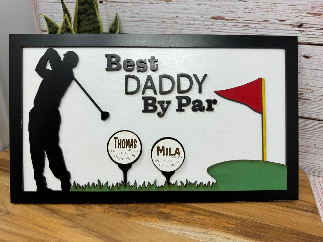 Best Dad by Par Sign, Best Daddy by Par Sign, Golf Gift for Dad ...